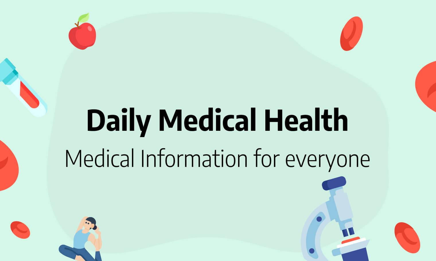 Daily Medical Health: Medical Information For Everyone