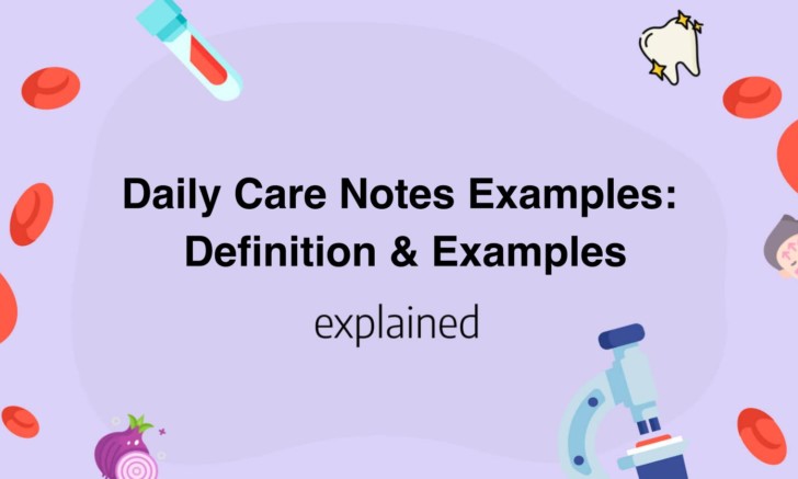 Daily Care Notes Examples: Definition & Examples