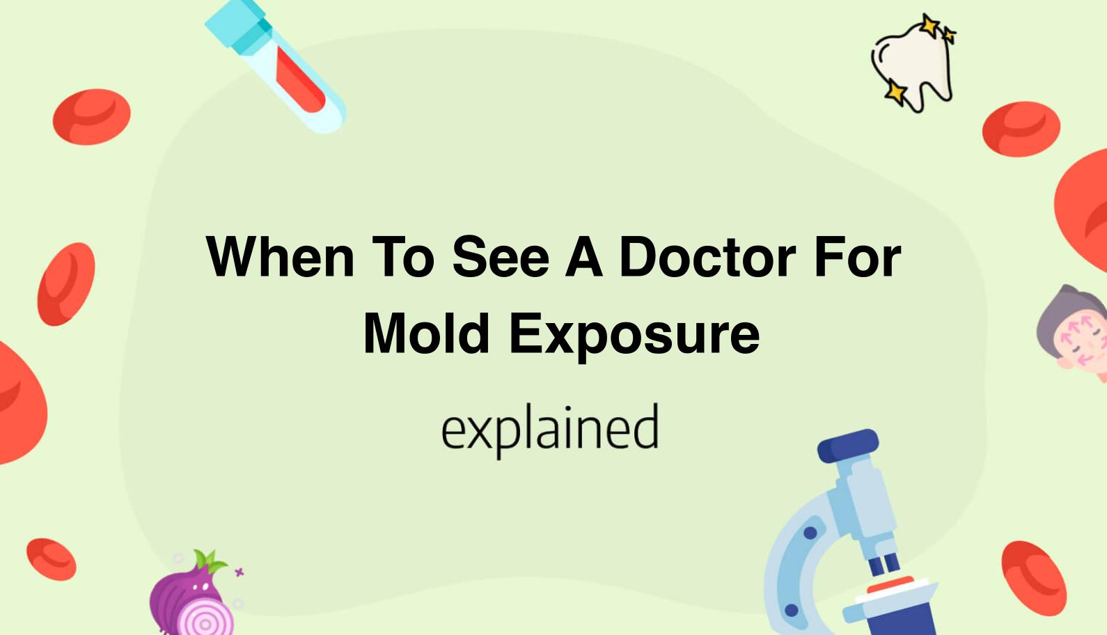 When To See A Doctor For Mold Exposure
