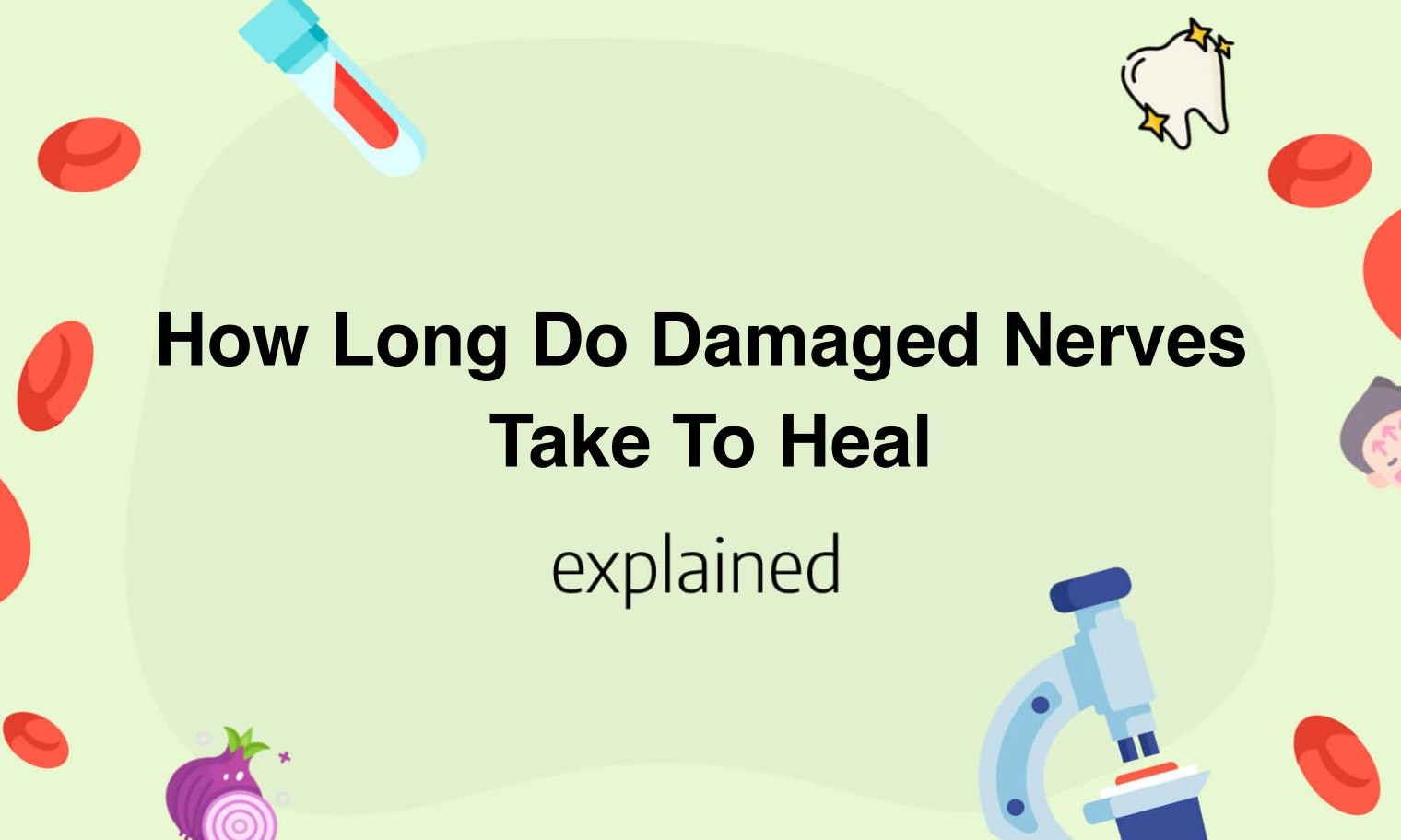 How Long Do Damaged Nerves Take To Heal