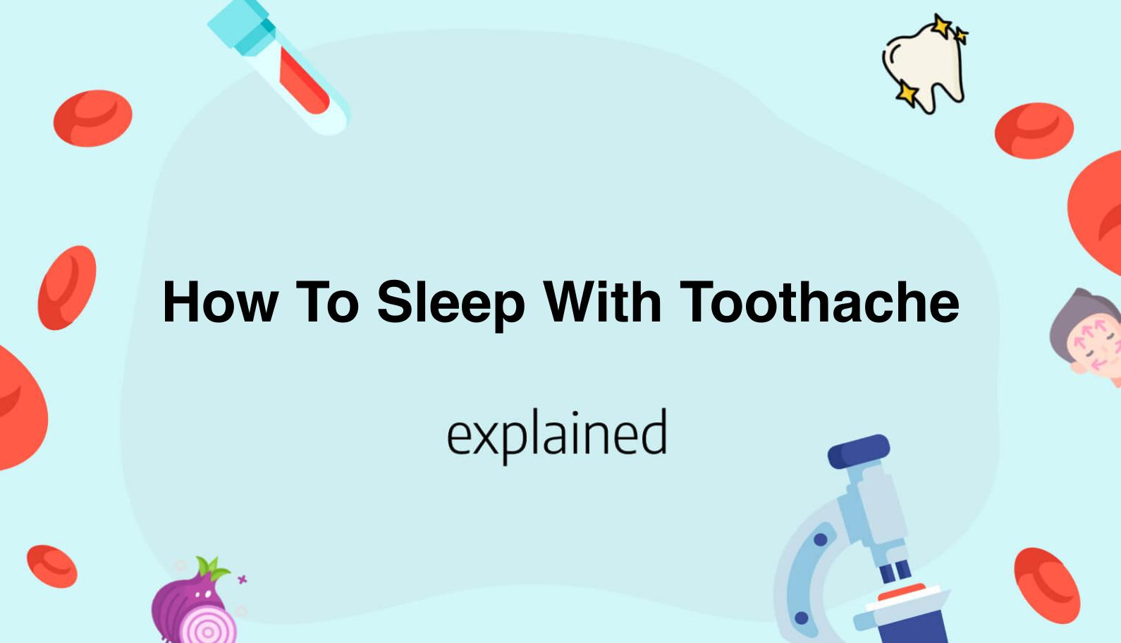 How To Sleep With Toothache