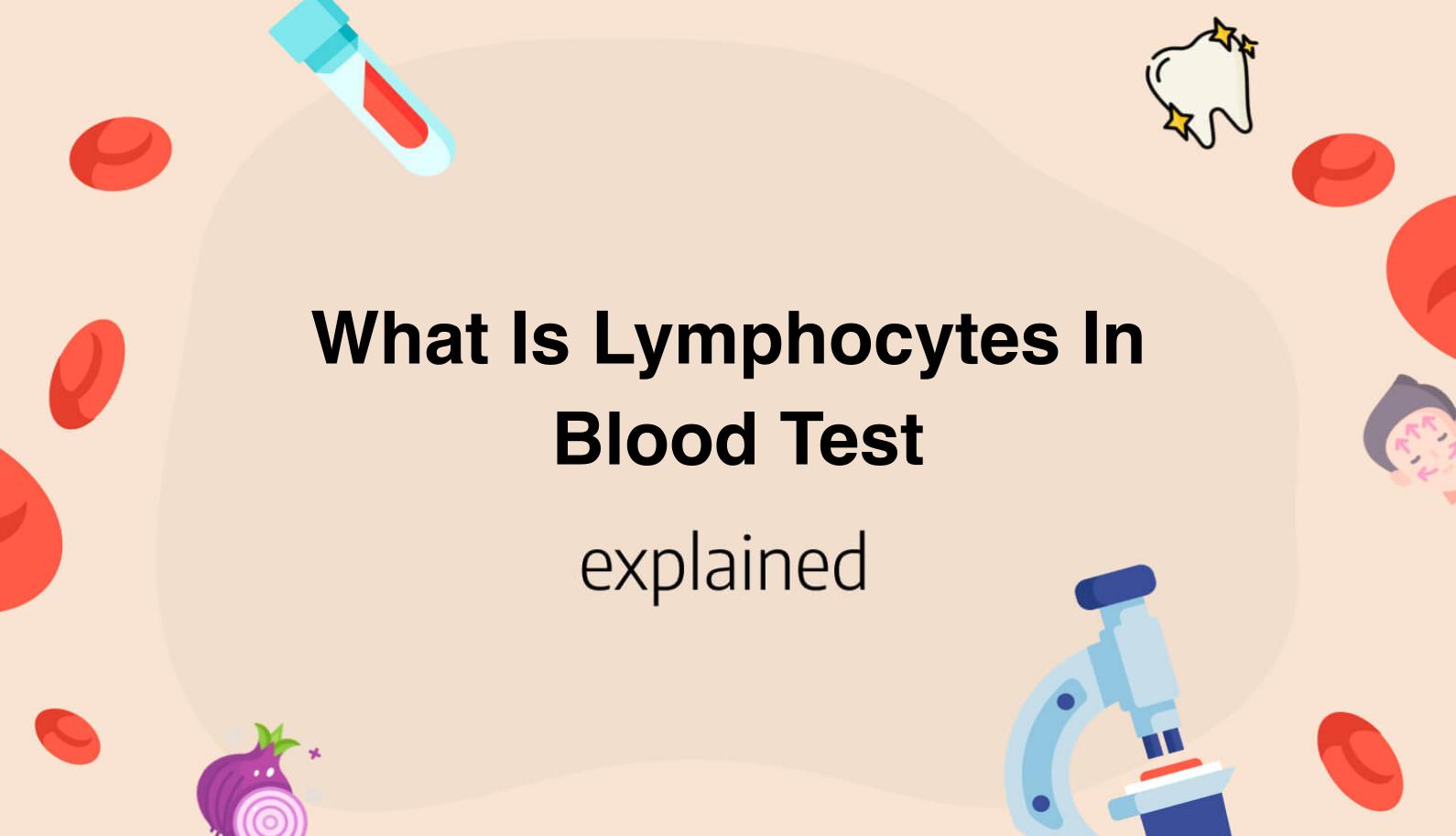 What Is Lymphocytes In Blood Test