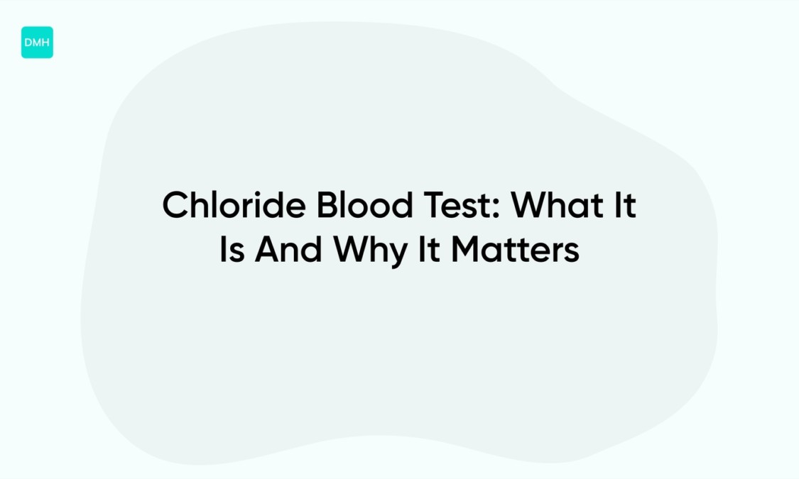 Chloride Blood Test: What It Is And Why It Matters
