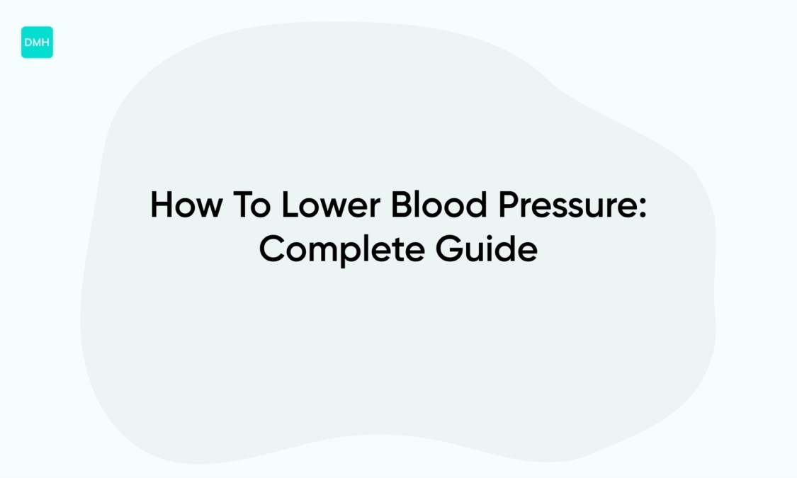 How To Lower Blood Pressure: Complete Guide